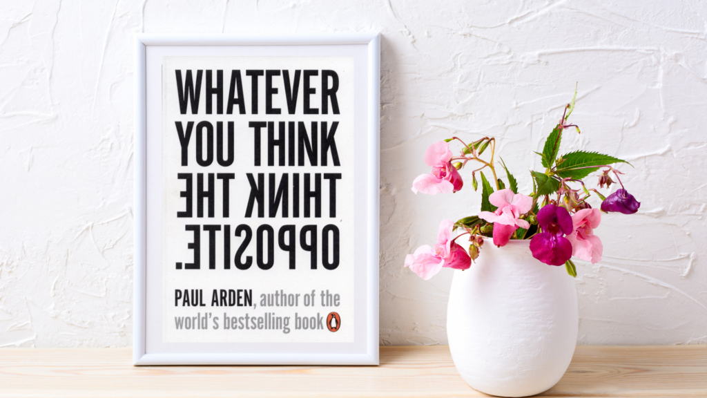 Book Review : Whatever You Think, Think The Opposite - FocusU